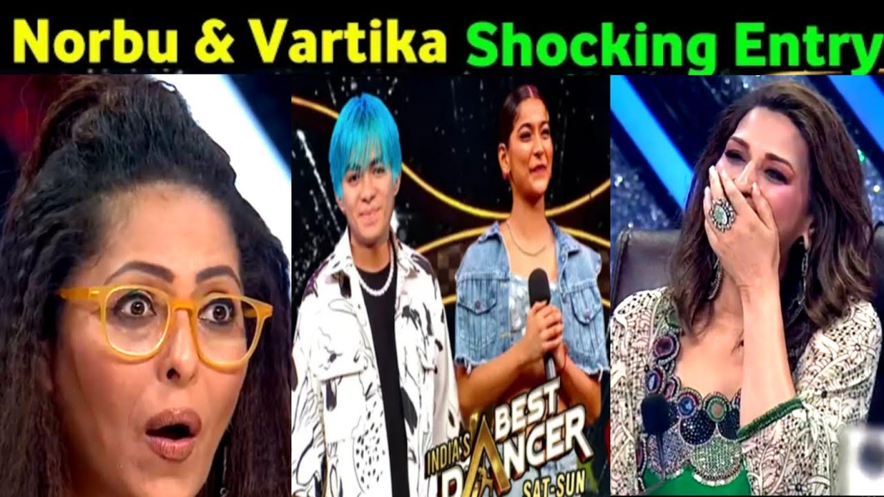 Indias Best Dancer 3 | Vartika Jha and Norbu Shocking entry in New Show ...