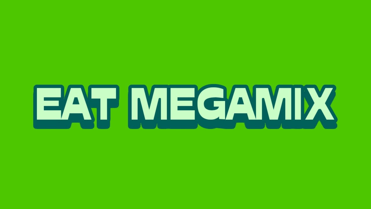 Eat Megamix - YouTube