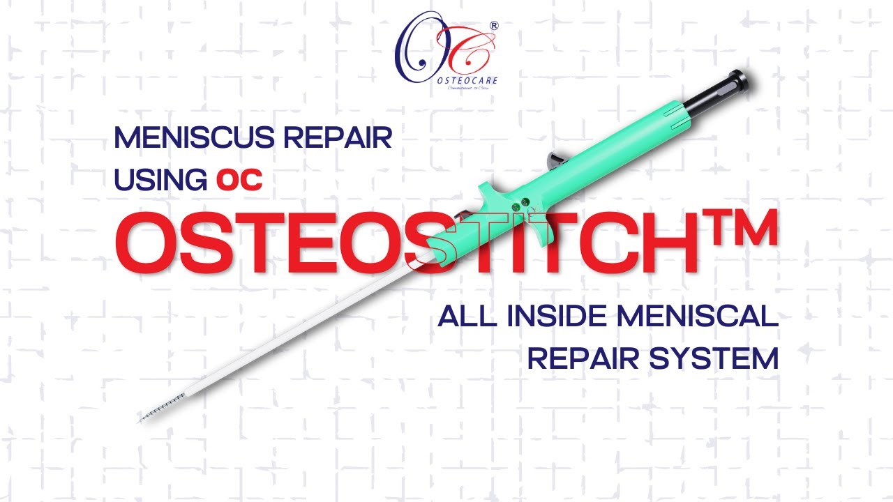 OsteoStitch™ | All Inside Meniscal Repair System | Knee Arthroscopy ...