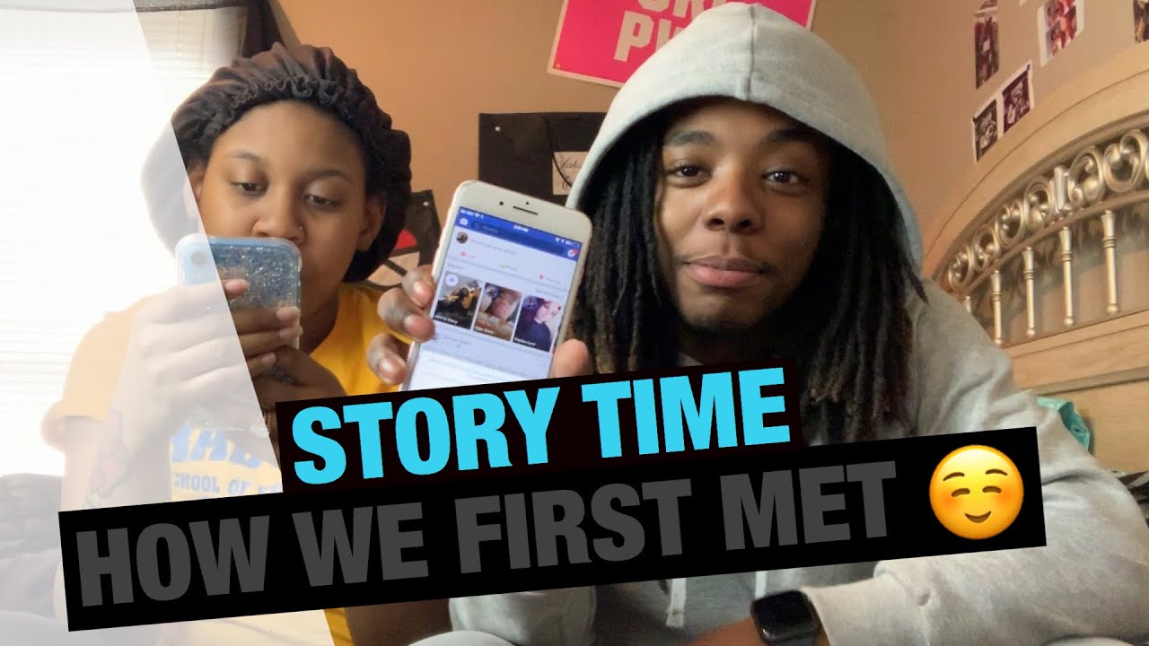 STORY TIME: HOW WE FIRST MET - YouTube