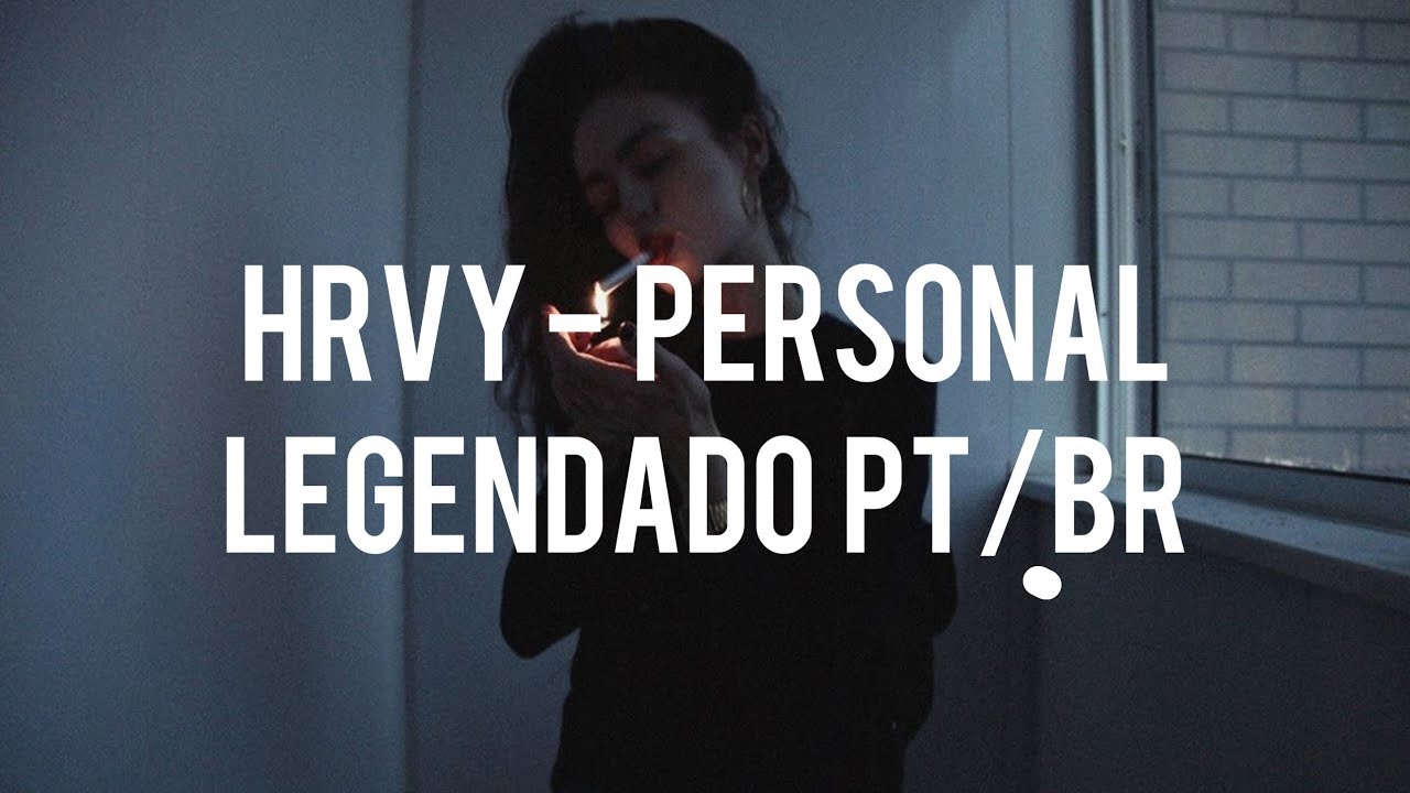 HRVY - Personal (Tradução/Legendado) - YouTube