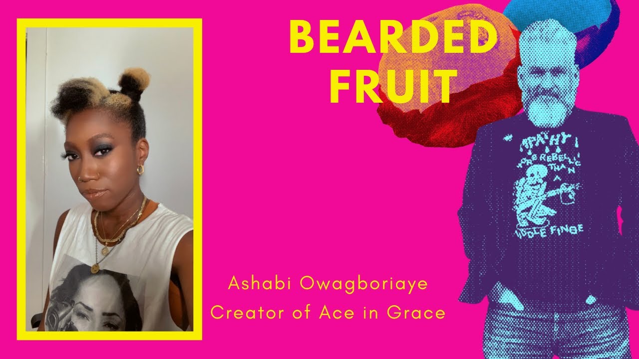 Bearded Fruit: Space and Grace with Ashabi Owagboriaye - YouTube