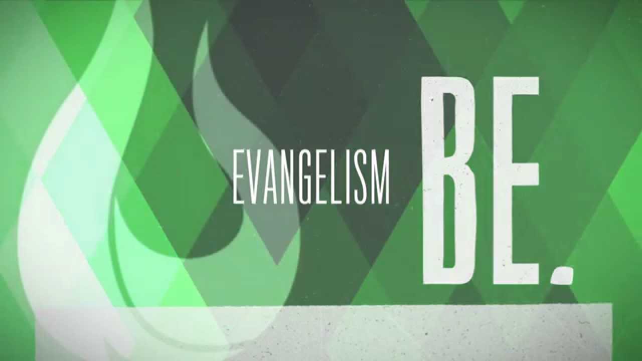 BE. DO. GO. - BE. (Evangelism) - YouTube