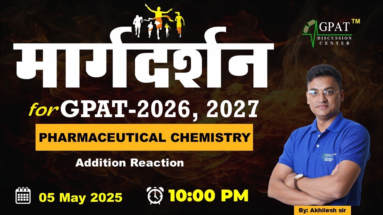 MARGDARSHAN FOR GPAT- 2026-27 | Pharmaceutical Chemistry (Addition ...