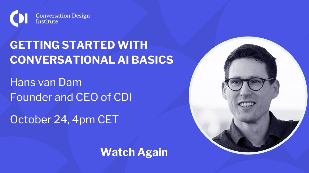 Hans Van Dam On Getting Started With Conversational AI Basics - YouTube