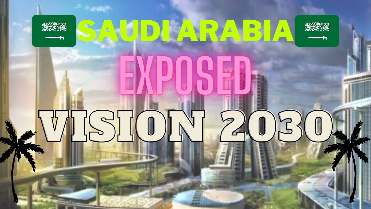 Vision 2030 of Saudi Arabia EXPOSED in 2 minutes | in English - YouTube