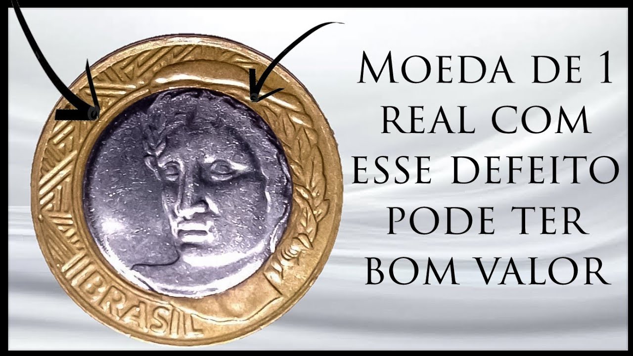 Moeda de 1 real com defeito com um bom valor - YouTube