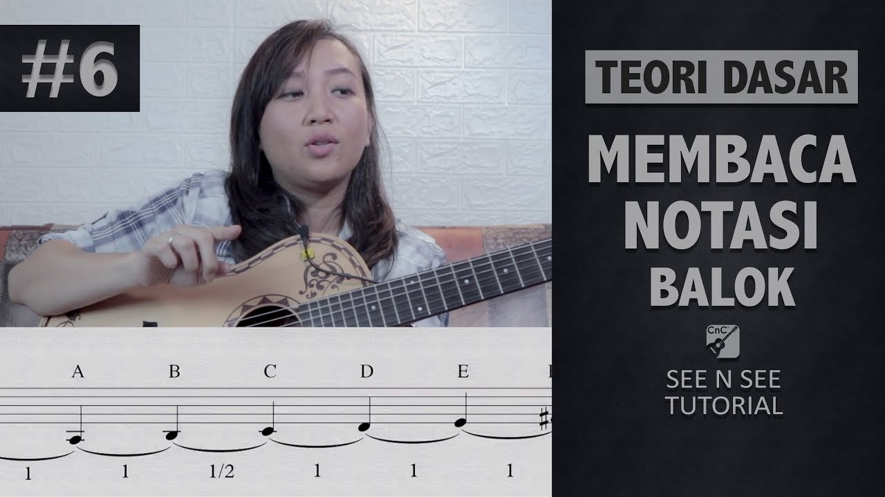 Part#6 - Teori Dasar Membaca Notasi Balok Untuk Gitar - See N See ...