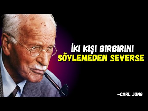 İki Kişi Birbirini Söylemeden Severse || Carl Jung || İlişki Tavsiyesi