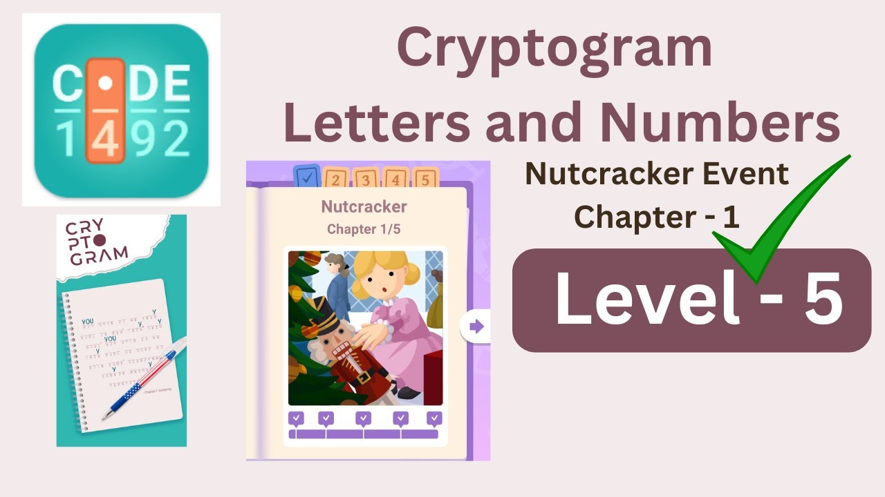 Cryptogram Nutcracker Event Chapter 1 Level 5 | Cryptogram Nutcracker Event Chapter 1 Answers ...