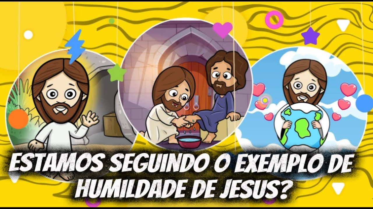 Estamos seguindo o exemplo de humildade de Jesus? - YouTube