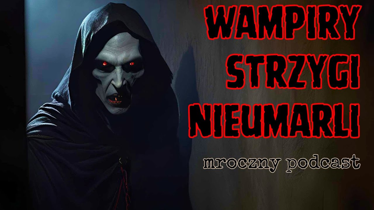 WAMPIRY W HISTORII A NOSFERATU I DRACULA | Opowieść o słowiańskich i ...