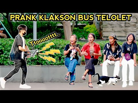 PRANK KLAKSON BUS TELOLET.. AUTO KAGET NGOMONG KASAR