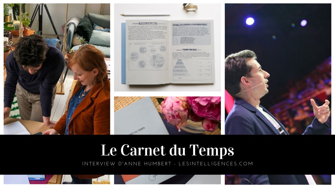 📖 Le Carnet du Temps - Anne Humbert pour LesIntelligences.com - YouTube