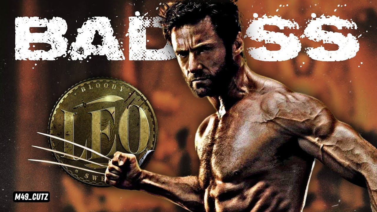 Wolverine - Badass (from "LEO") | Hugh Jackman | Tamil Edit - YouTube