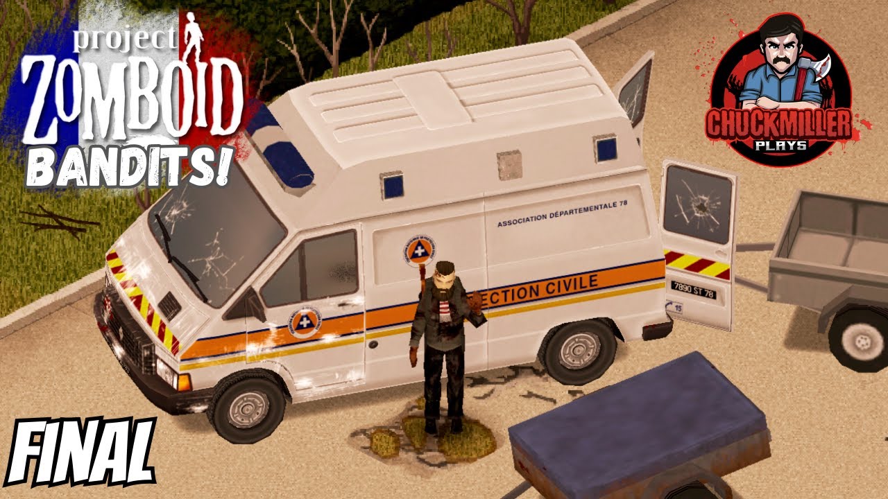 Project Zomboid - Project France Map Mod With Bandits - Part 50 - Say ...
