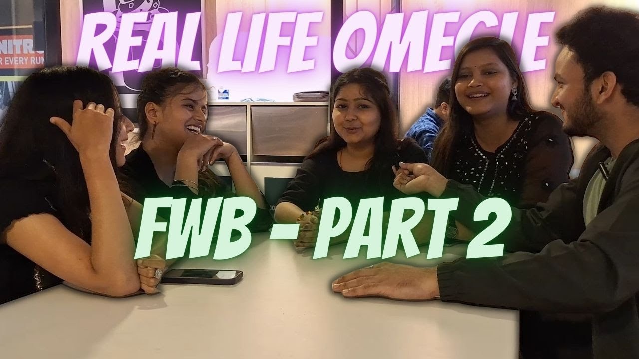 PART-2 | Exploring Friends With Benefits😯Understanding the Female ...