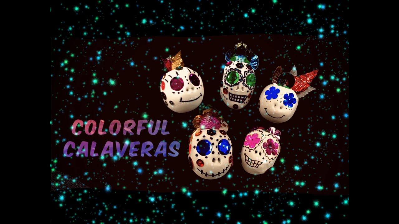 Colorful Calaveras - YouTube
