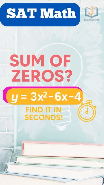 SAT Math Trick | Find the Sum of Zeros of y = 3x² – 6x – 4 in Seconds! #mathshorts #satmath # ...