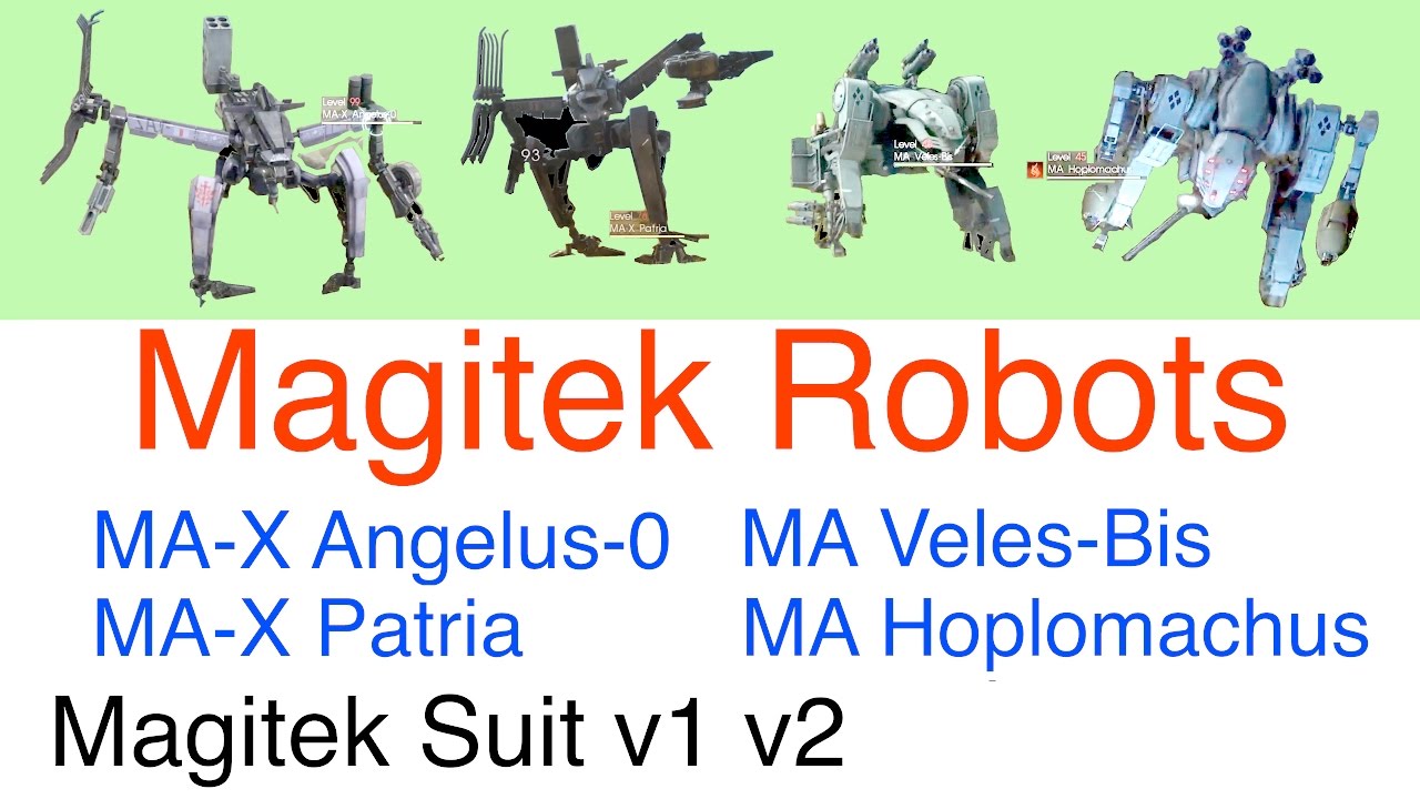 Final Fantasy XV: Magitek Robots (Magitek Suit v2 and MA-X Angelus-0 ...