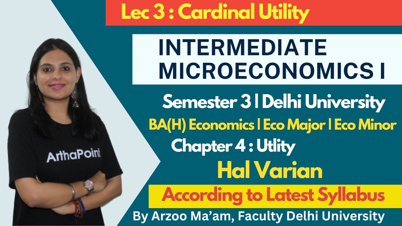 4.1 Cardinal Utility | Intermediate Microeconomics 1 | BA(H) Economics ...