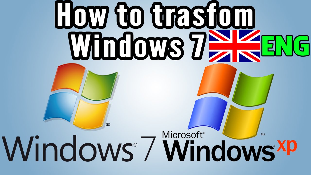 How to transform windows 7 to XP - YouTube