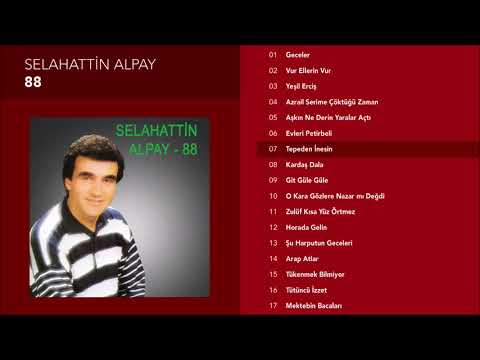 Tepeden İnesin - Selahattin Alpay