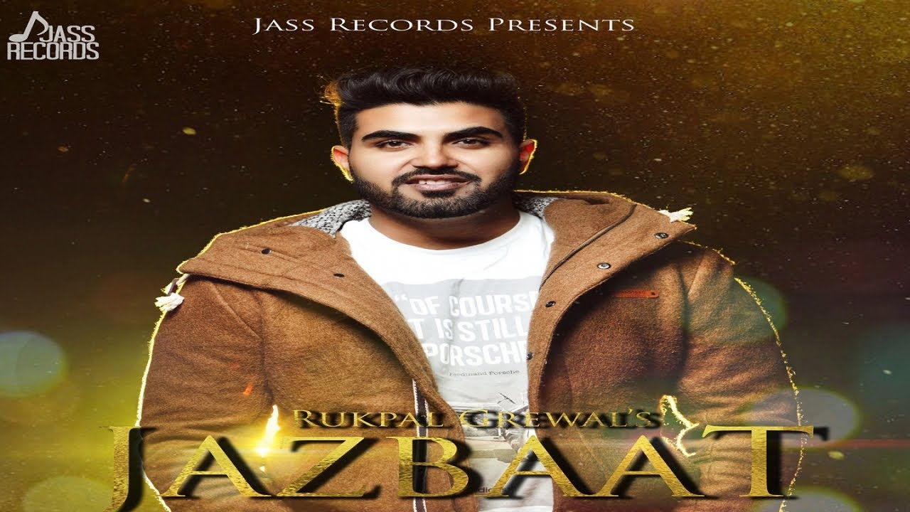 Jazbaat | (Full HD) | Rukpal Grewal | Punjabi Songs 2018 - YouTube