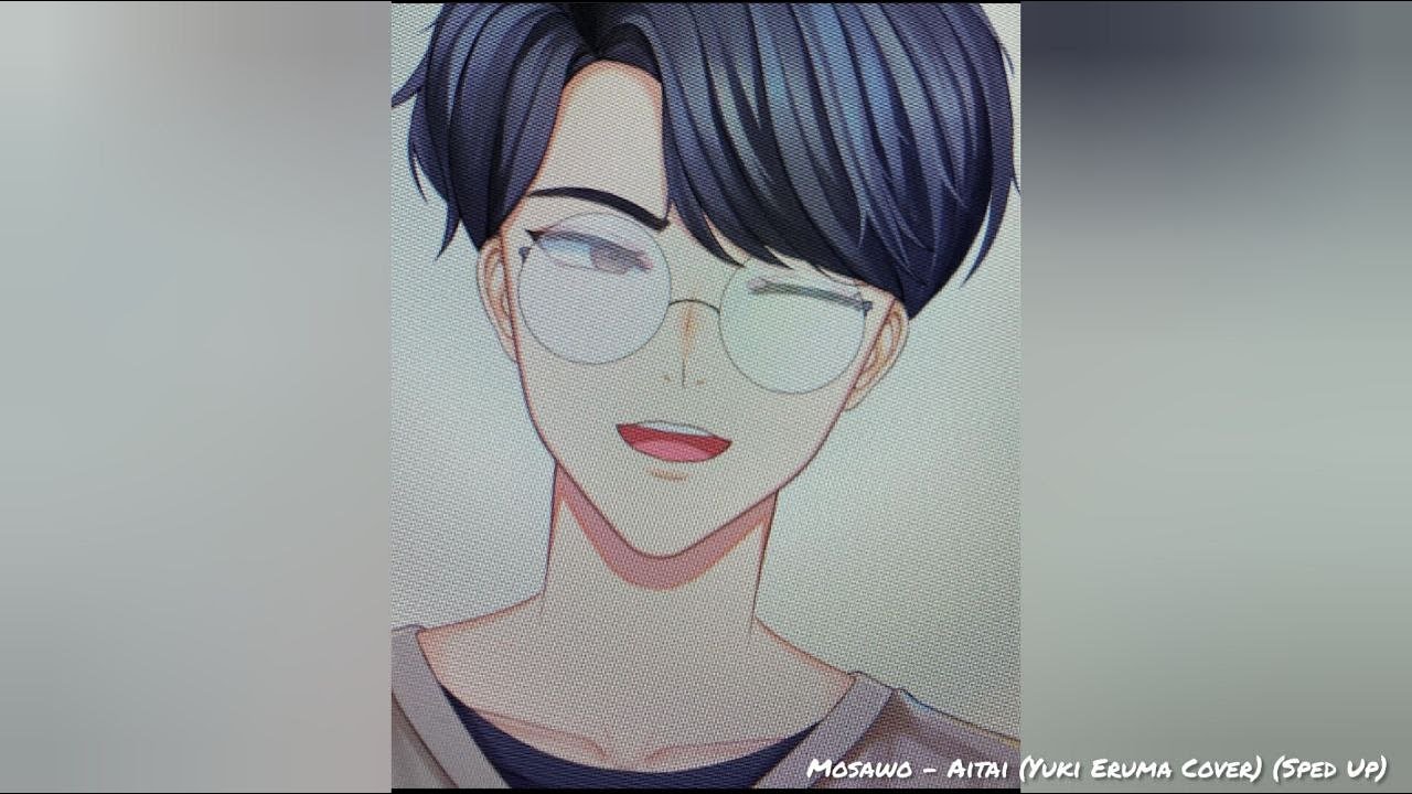 Mosawo - Aitai (Yuki Eruma Cover) (Sped Up) - YouTube