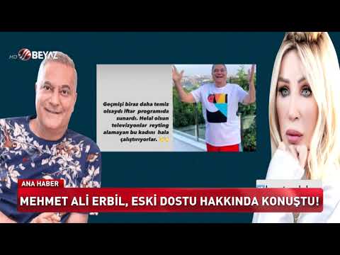 Mehmet Ali Erbil, eski dostu hakkında konuştu!