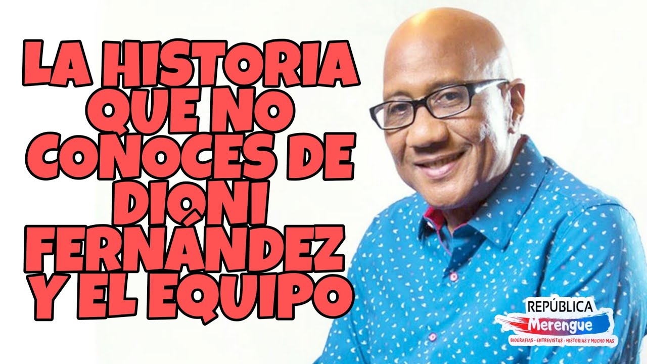 La Magnífica Historia De Dioni Fernández Y Su Equipo De Grandes ...