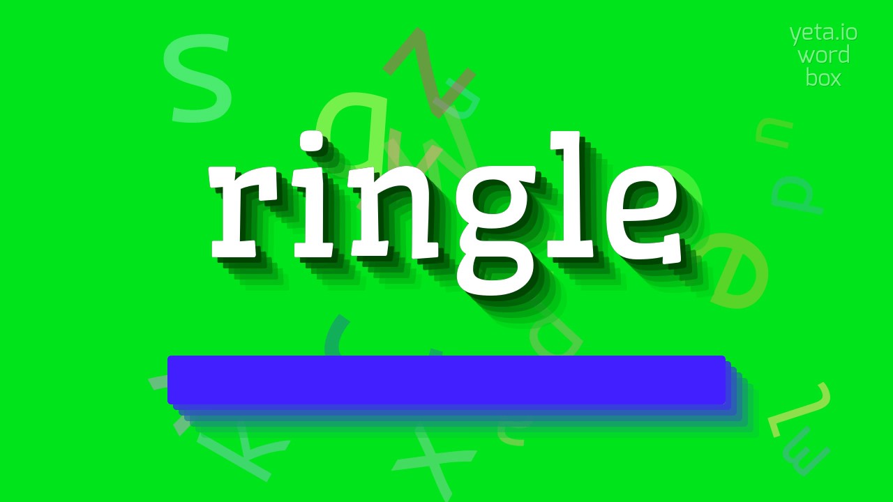 How to say "ringle"! (High Quality Voices) - YouTube