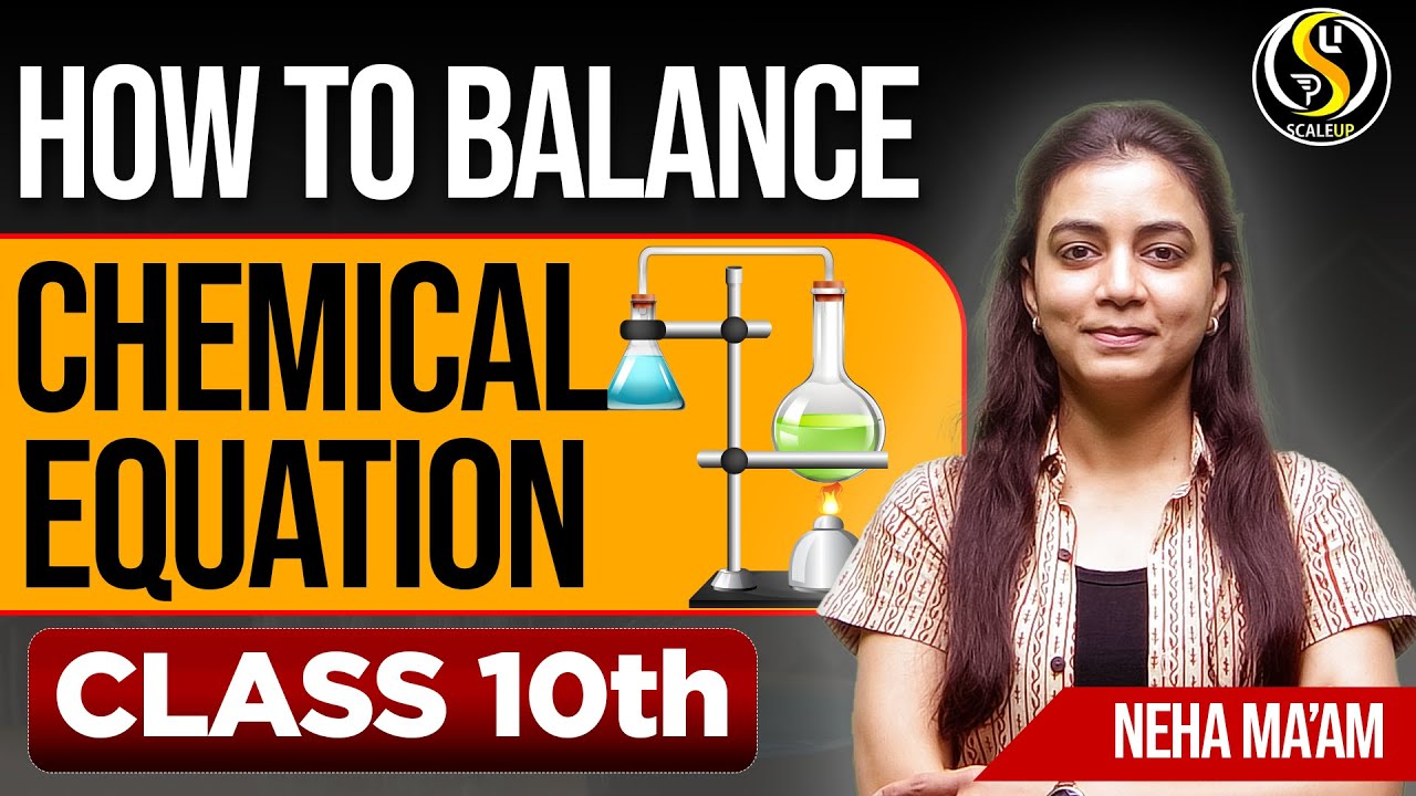 HOW TO BALANCE I CHEMICAL EQUATION 🔥I BY NEHA MA'AM I CLASS 10 - YouTube