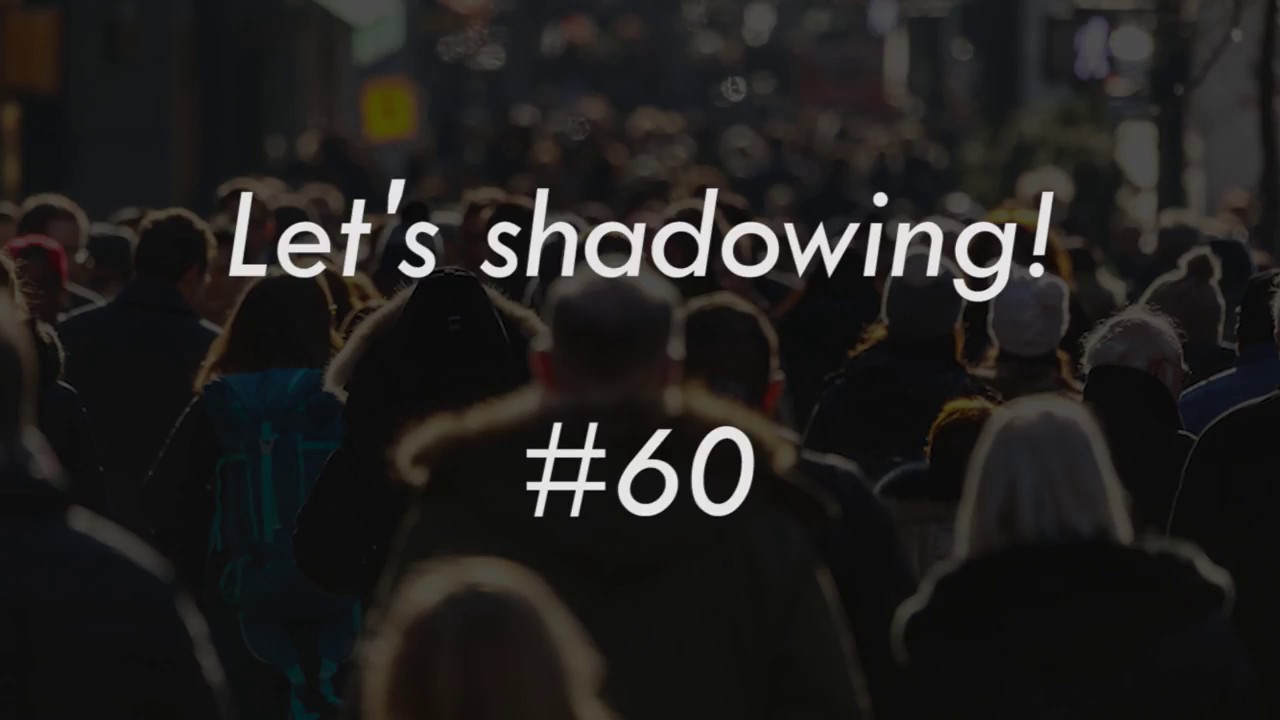 シャドーイング100本ノック！ #60 [低速] -Shadowing lesson- - YouTube