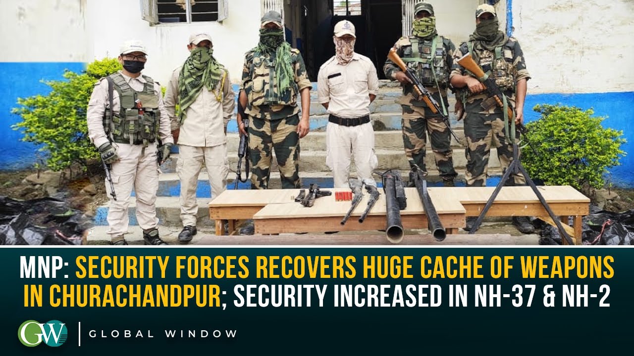 MNP: SECURITY FORCES RECOVERS HUGE CACHE OF WEAPONS IN CHURACHANDPUR ...