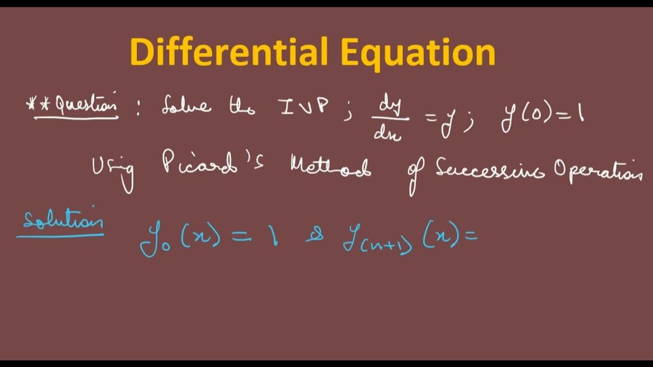 Differential Equations Mathematical Question on Picard's Method of ...