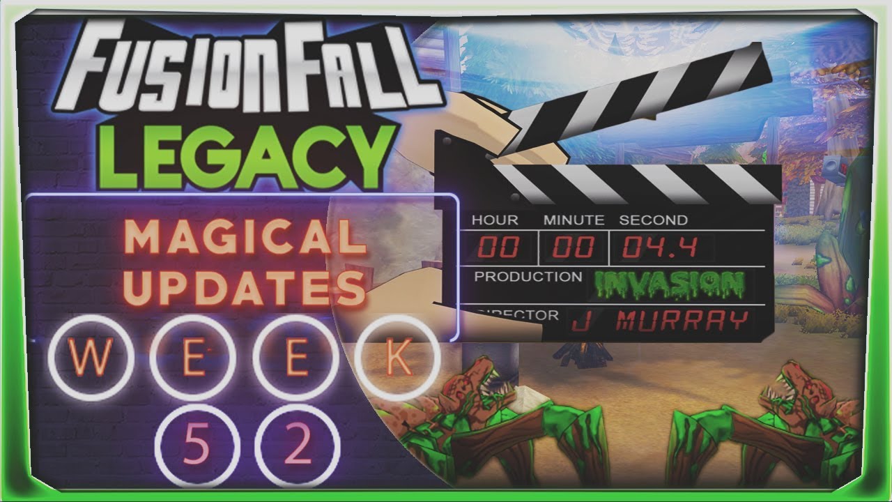 FusionFall Legacy Magical Updates Week 52 - YouTube