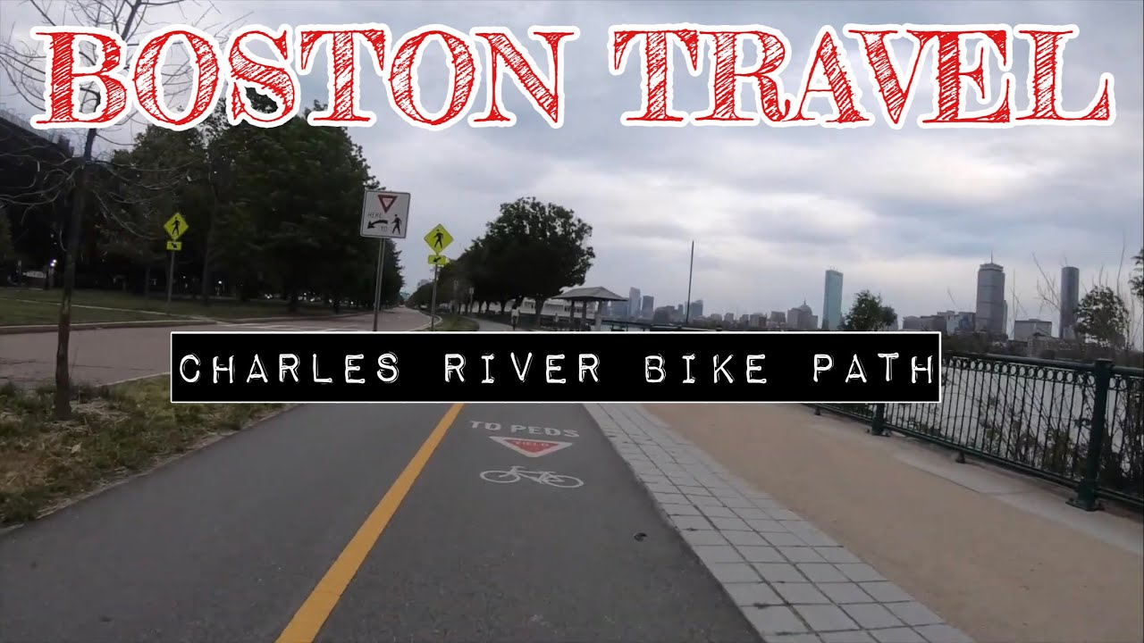 BOSTON TRAVEL - Bike Ride-Charles River Bike Path (Harvard Bridge to ...