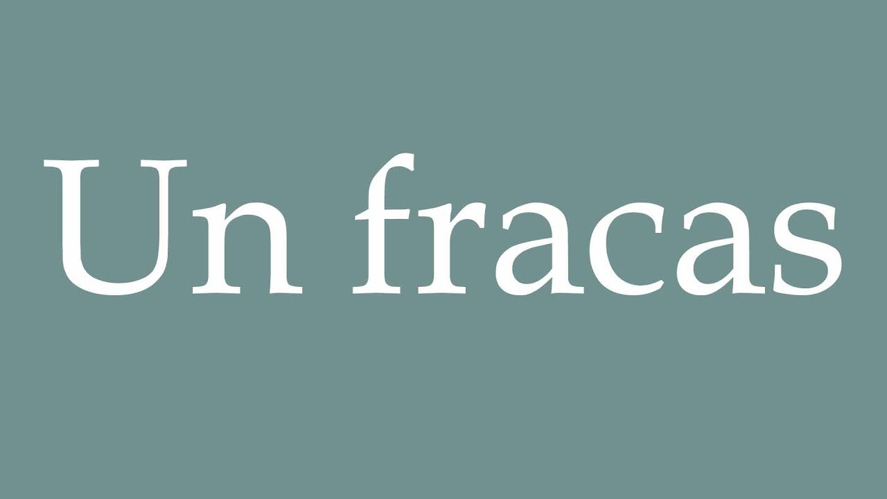 How to Pronounce ''Un fracas'' (A noise) Correctly in French - YouTube