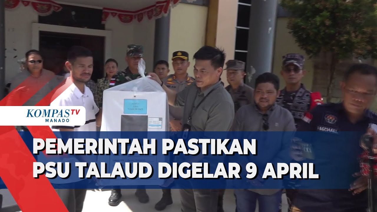 Pemerintah Pastikan PSU Talaud Digelar 9 April 2025 - YouTube