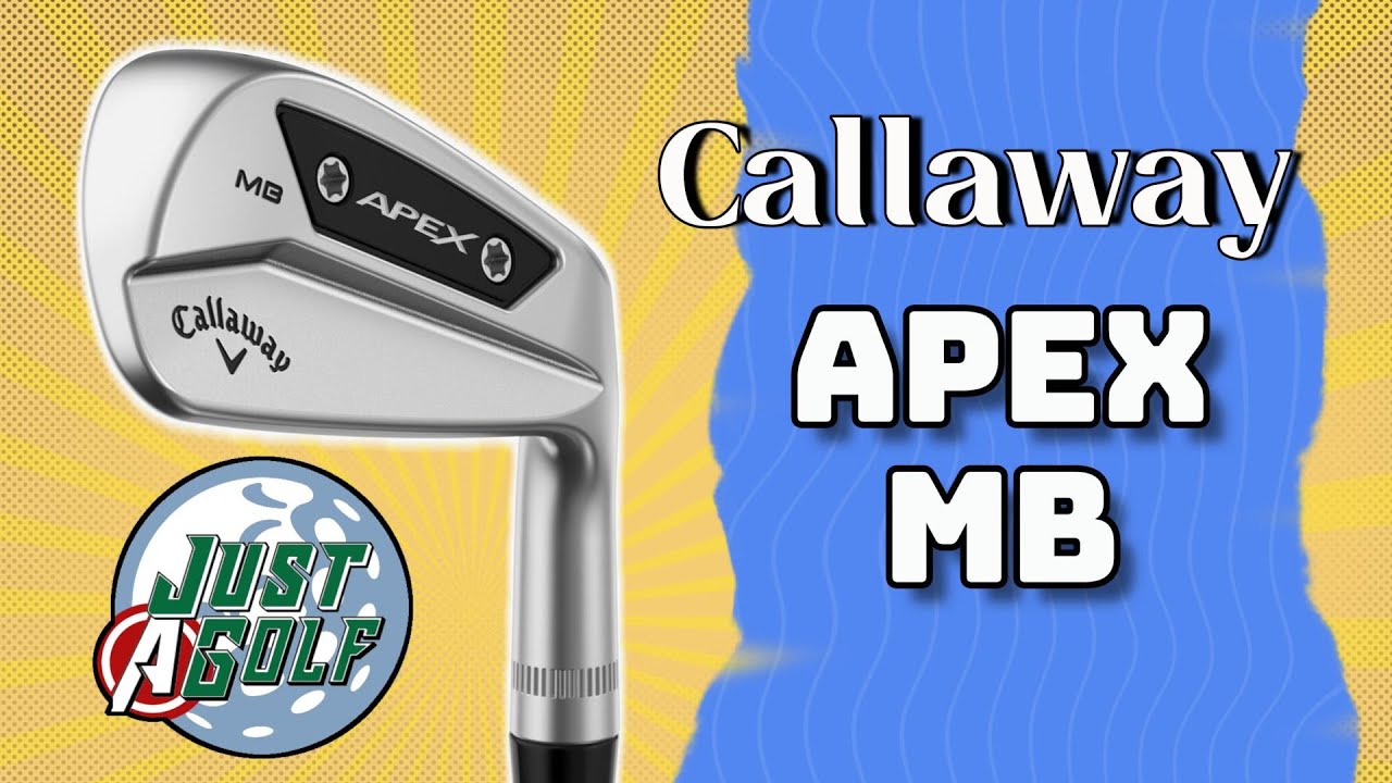 Callaway APEX MB พี่คนโตที่บางที่สุดใน Apex ปีนี้ มาช้าแต่มานะ - YouTube