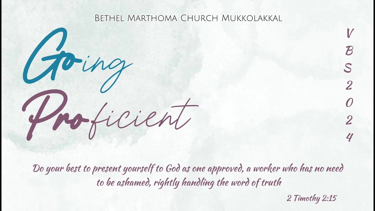 VBS Final Day | 9 April 2024 | Going Proficient | Bethel Marthoma ...