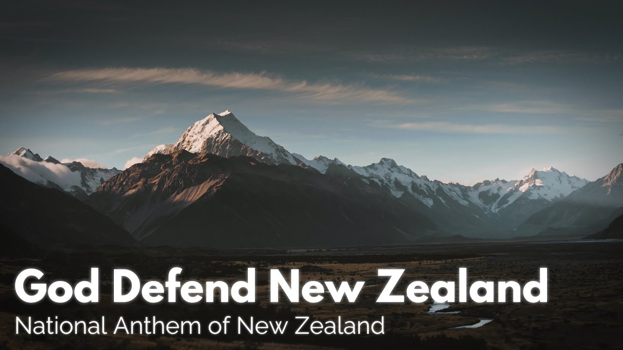 “God Defend New Zealand” - National Anthem of New Zealand - YouTube