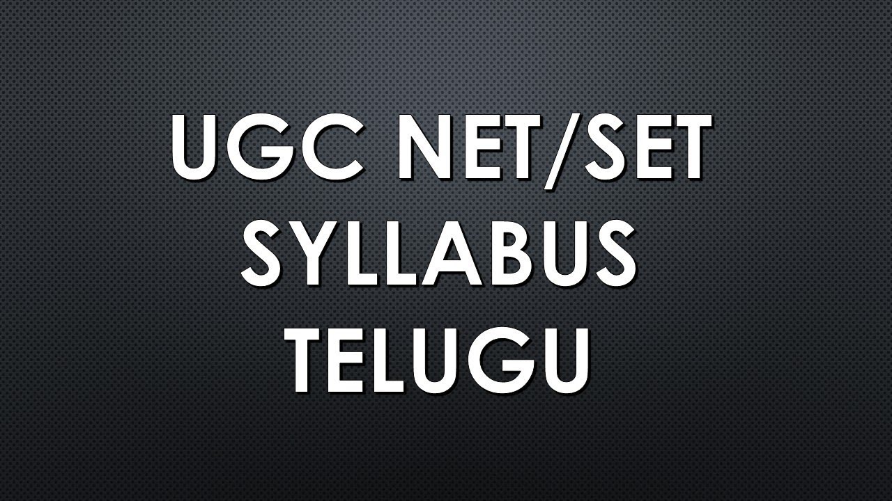 UGC NET SET NEW SYLLABUS TELUGU YouTube UGC NET SET NEW SYLLABUS TELUGU YouTube