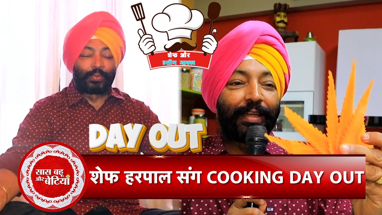 Exclusive Cooking Day Out With Laughter Chefs Fame Chef Harpal Singh ...