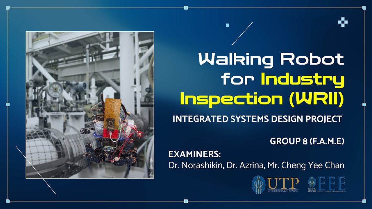 EEB4022 ISDP I & EEB4043 ISDP II: Walking Robot for Industry Inspection ...