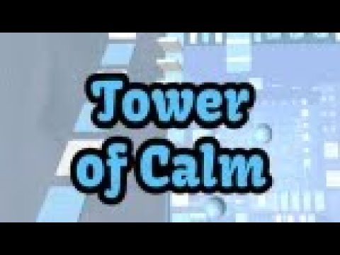 Beating Tower of Calm!(20 Difficulties) - YouTube