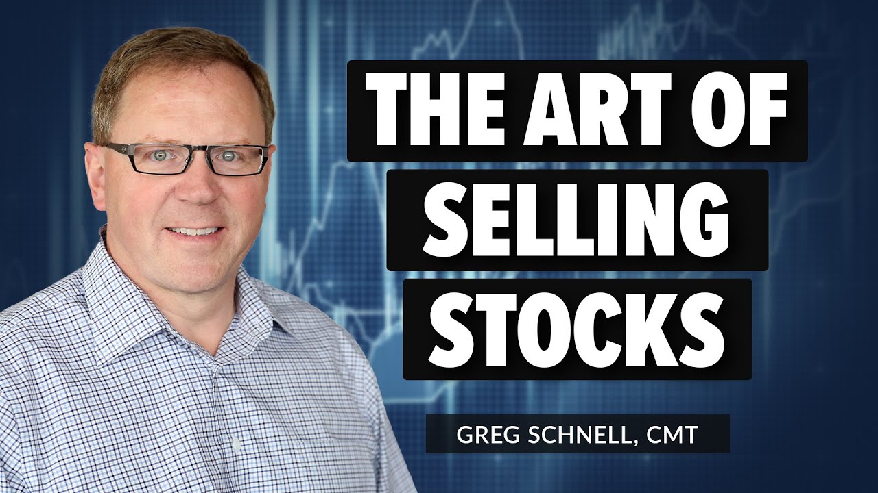 The Art Of Selling Your Stocks | Greg Schnell, CMT (11.10.21) - YouTube