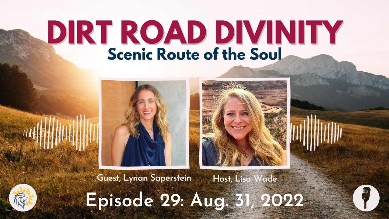 Dirt Road Divinity chat w/ Lynan Saperstein: Feelings as Superpower ...