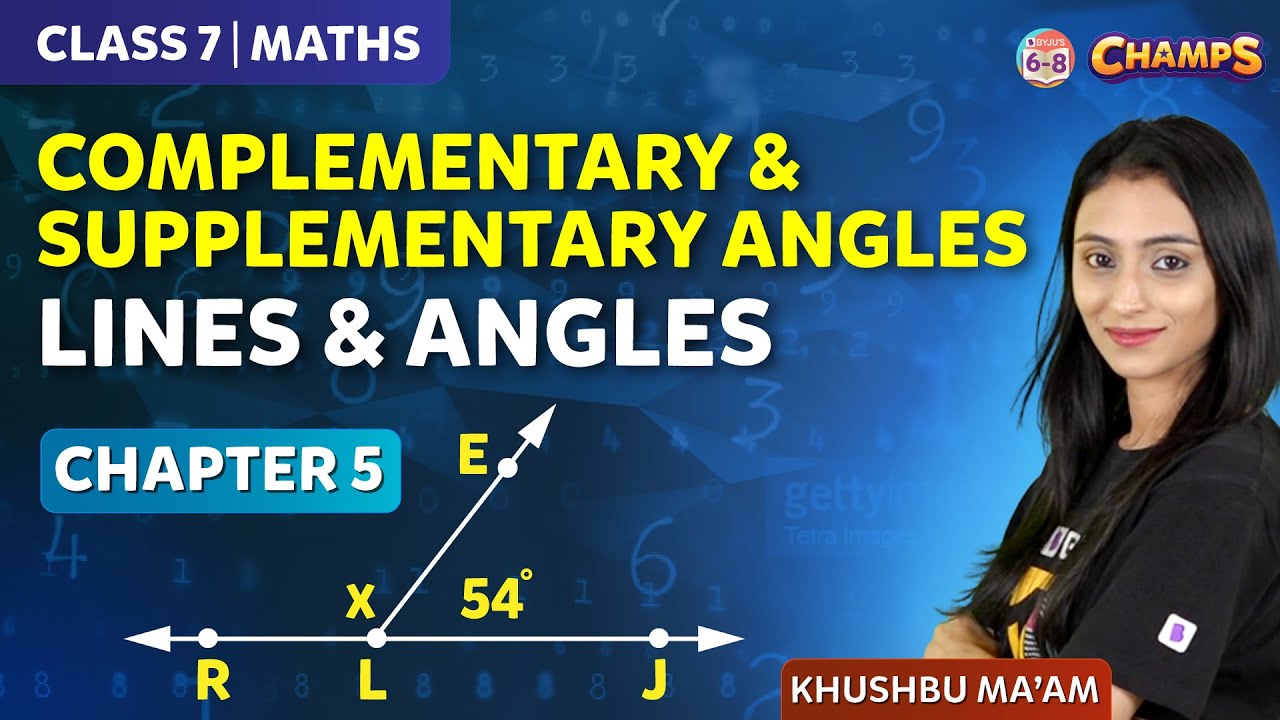 Introduction to Lines and Angles Chapter 5 | Complementary Angles and Supplementary Angles ...